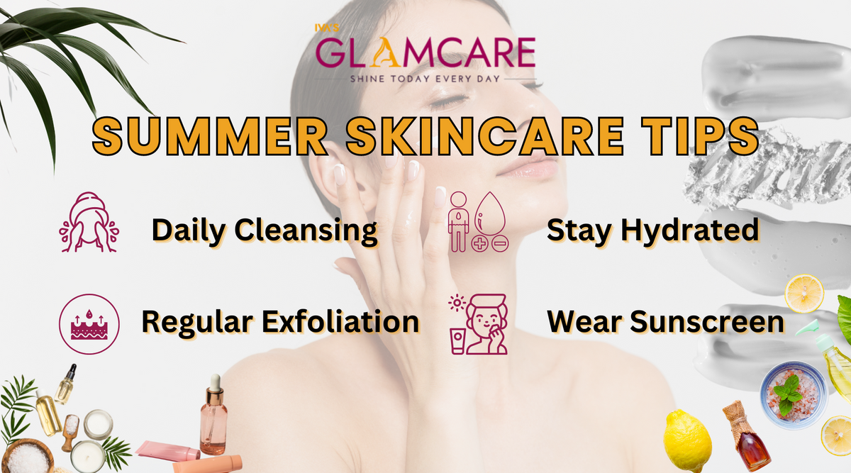 Top 10 Best Summer Skincare Tips For All Skin Types Iva Healthcare Pvt Ltd